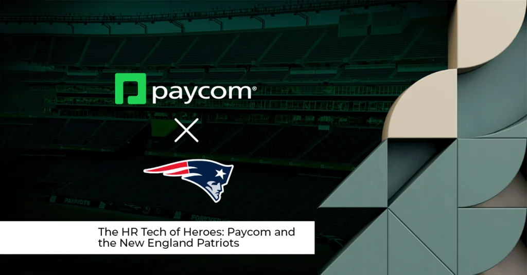 The HR Tech of Heroes: Paycom and the New England Patriots - RevTech